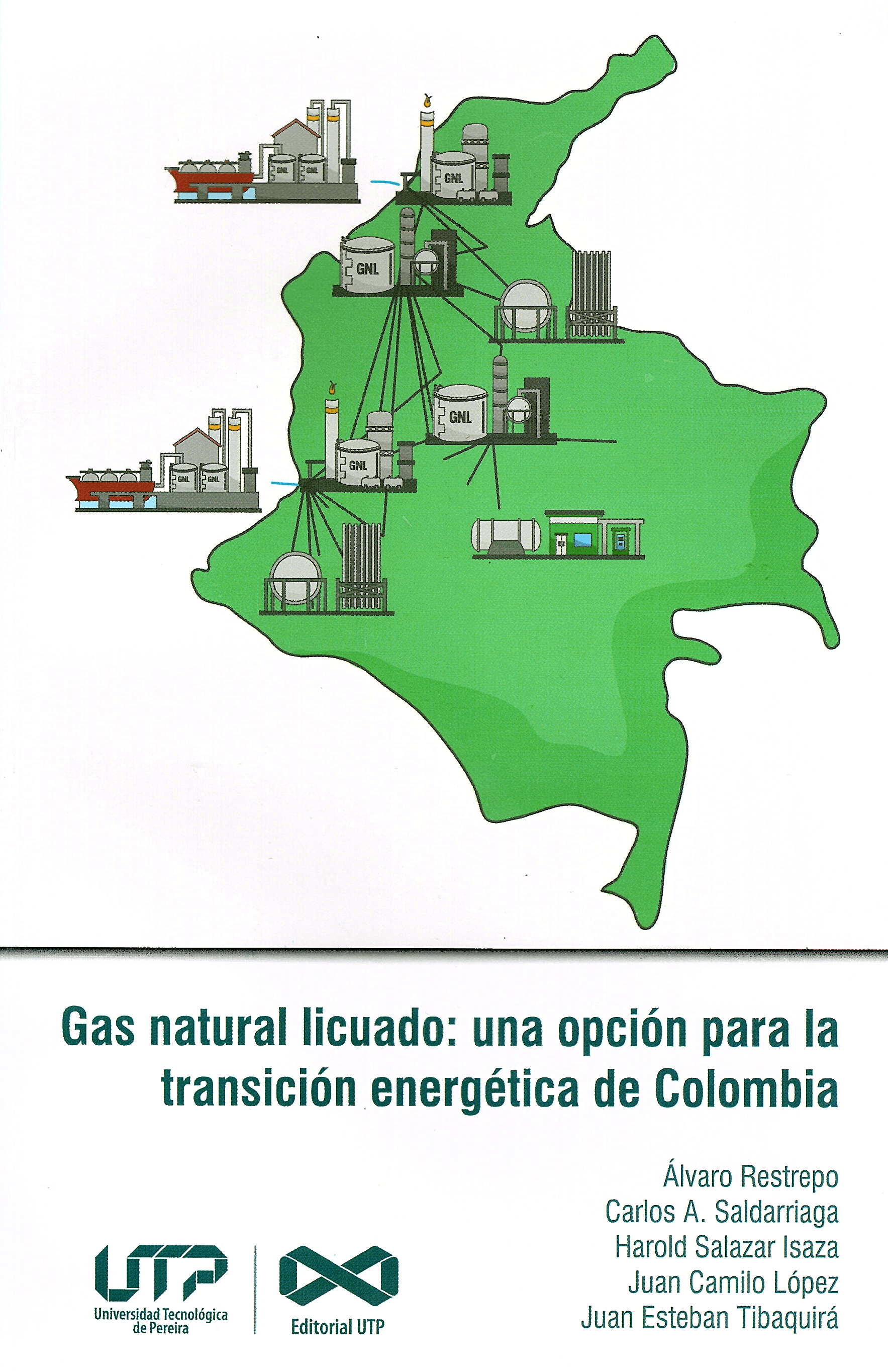 GAS NATURAL LICUADO: UNA OPCION PARA LA TRANSICION ENERGETICA DE COLOMBIA – Redbooks Librería